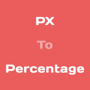 Px To Percentage Converter